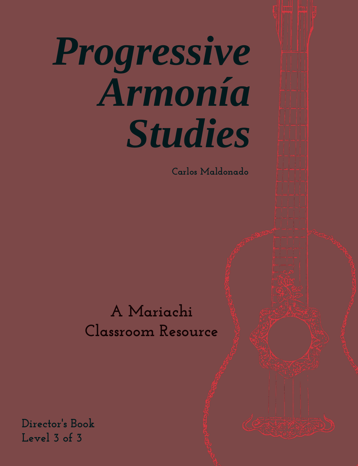 Progressive Armonía Studies Level 3 Director Digital: A Mariachi Class ...